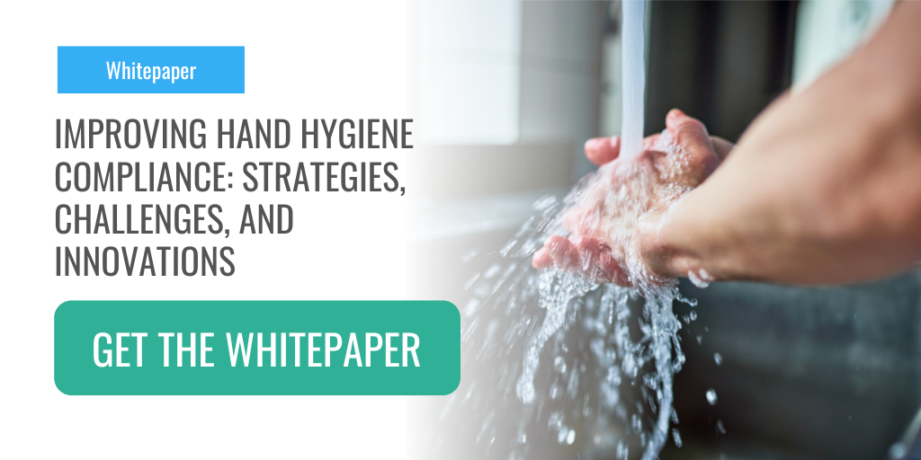 Improving Hand Hygiene Compliance Whitepaper