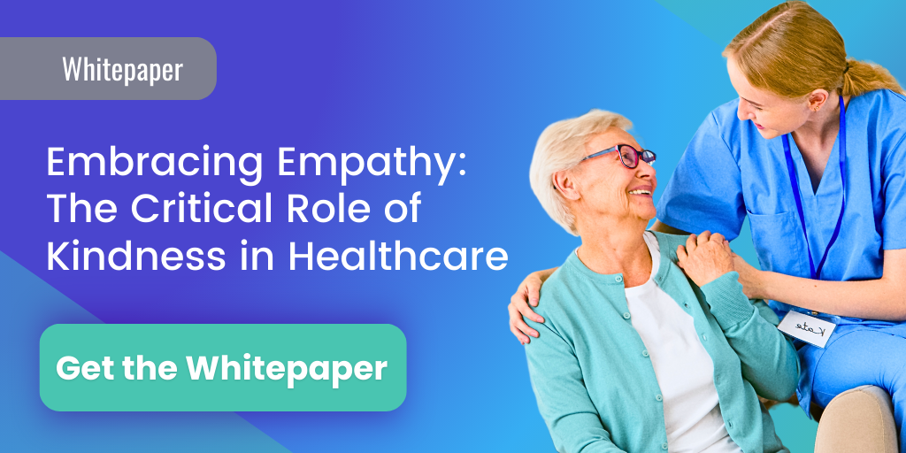 Embracing Empathy: The Critical Role of Kindness in Healthcare