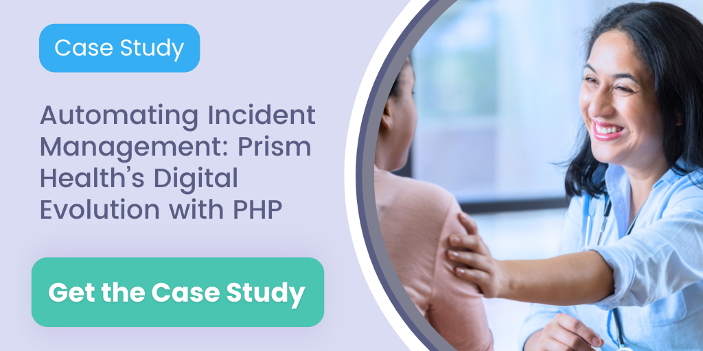 Event Reporting System Transformation: Prism Health's Journey with PHP
